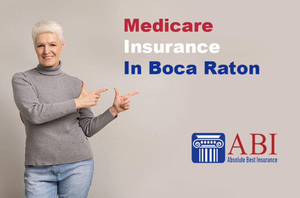 Medicare Insurance Plans Boca Raton | Medicare Agents